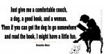 Just give me a comfortable couch… – Quotes 2 Remember