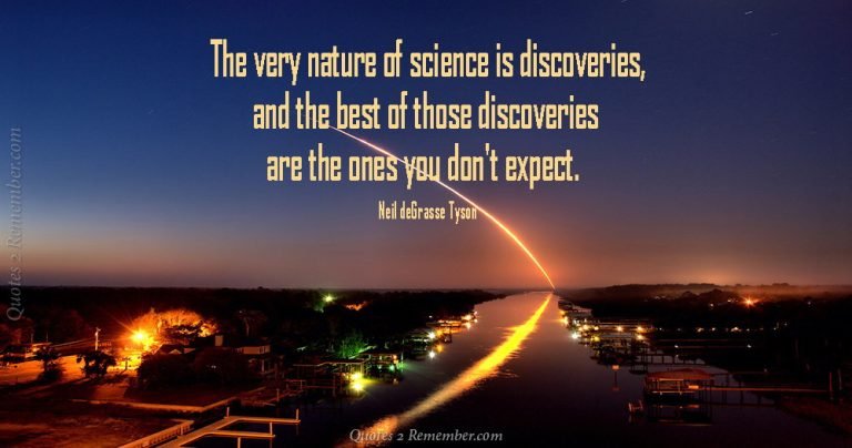 The very nature of science is… – Quotes 2 Remember