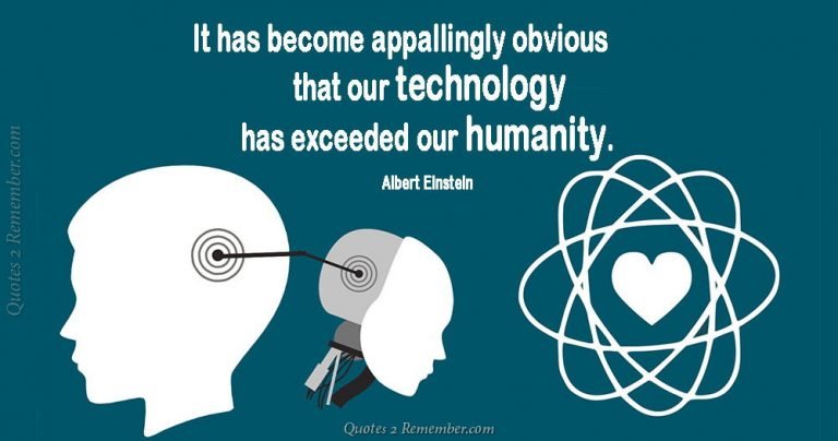 It has become appallingly obvious… – Quotes 2 Remember