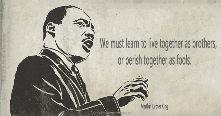 We must learn to live together… – Quotes 2 Remember