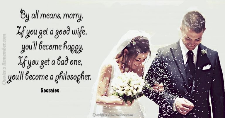 By all means, marry… – Quotes 2 Remember