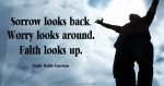Sorrow looks back. Worry… – Quotes 2 Remember